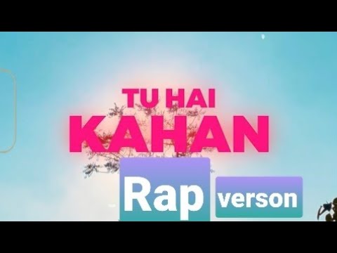 AUR-TU HAI KAHAN | Ahad | Usama | Raffey New popular song Rap verson ...