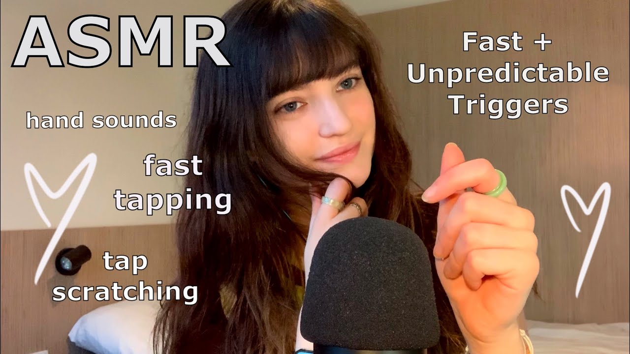 ASMR ~ Fast Unpredictable Triggers (hand sounds/fast tapping/scratching/whispers) - YouTube