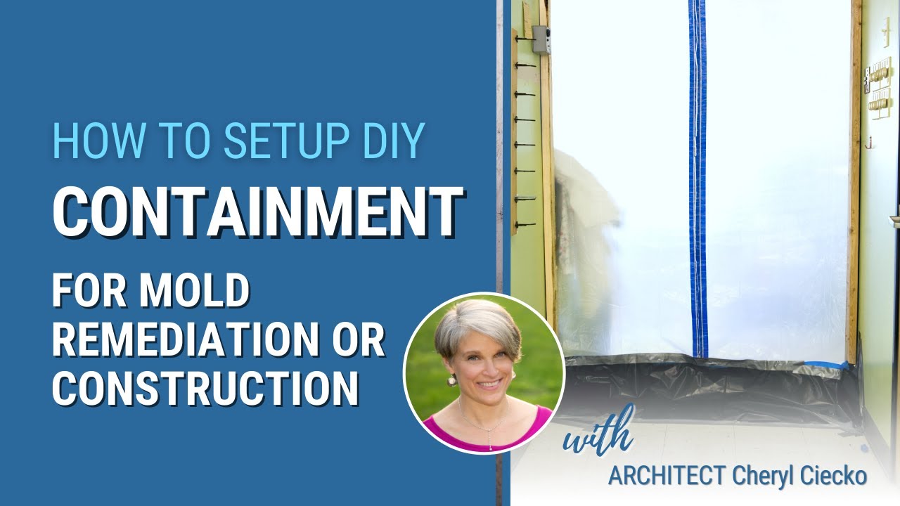 Containment For Mold Remediation or Construction - YouTube