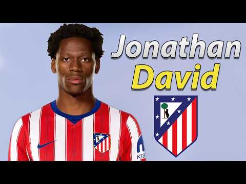 Jonathan David ● Welcome to Atletico Madrid 2026 ⚪️🔴🇨🇦 Best Goals & Skills