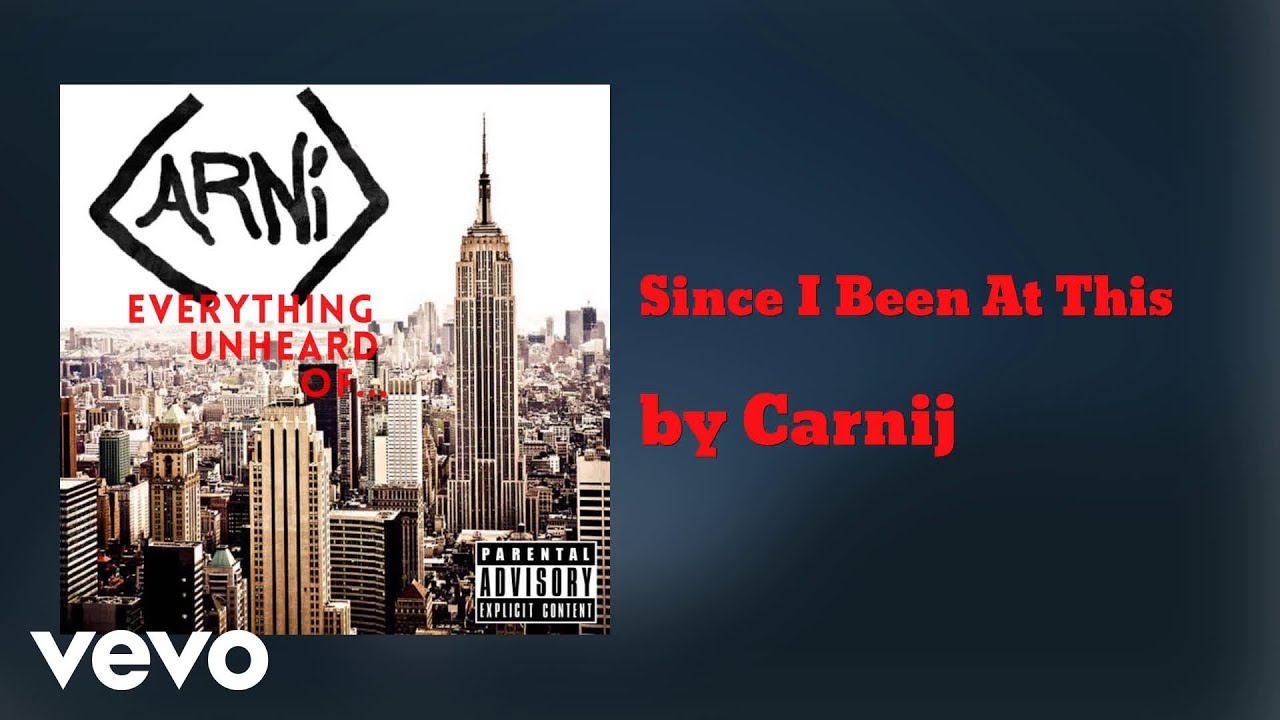 Carnij - Since I Been At This (AUDIO) - YouTube