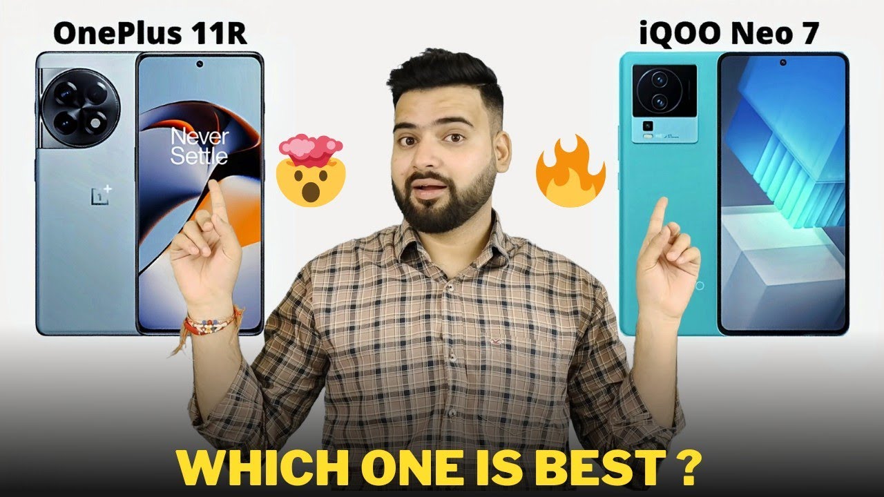OnePlus 11R vs IQOO Neo 7 - Full Comparison | Should I invest for ...
