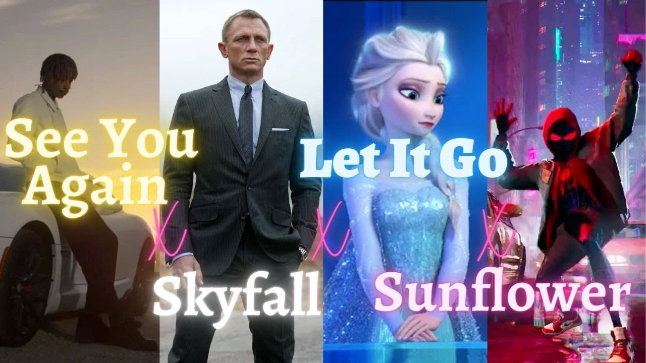 See You Again x Skyfall x Let It Go x Sunflower | Mashup - YouTube