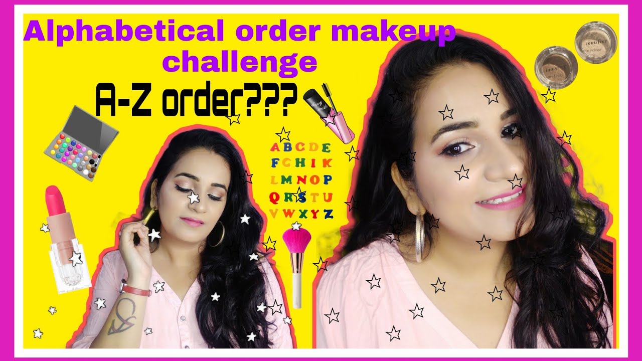 Alphabetical Order Makeup Challenge || doing my makeup in A-Z order ...