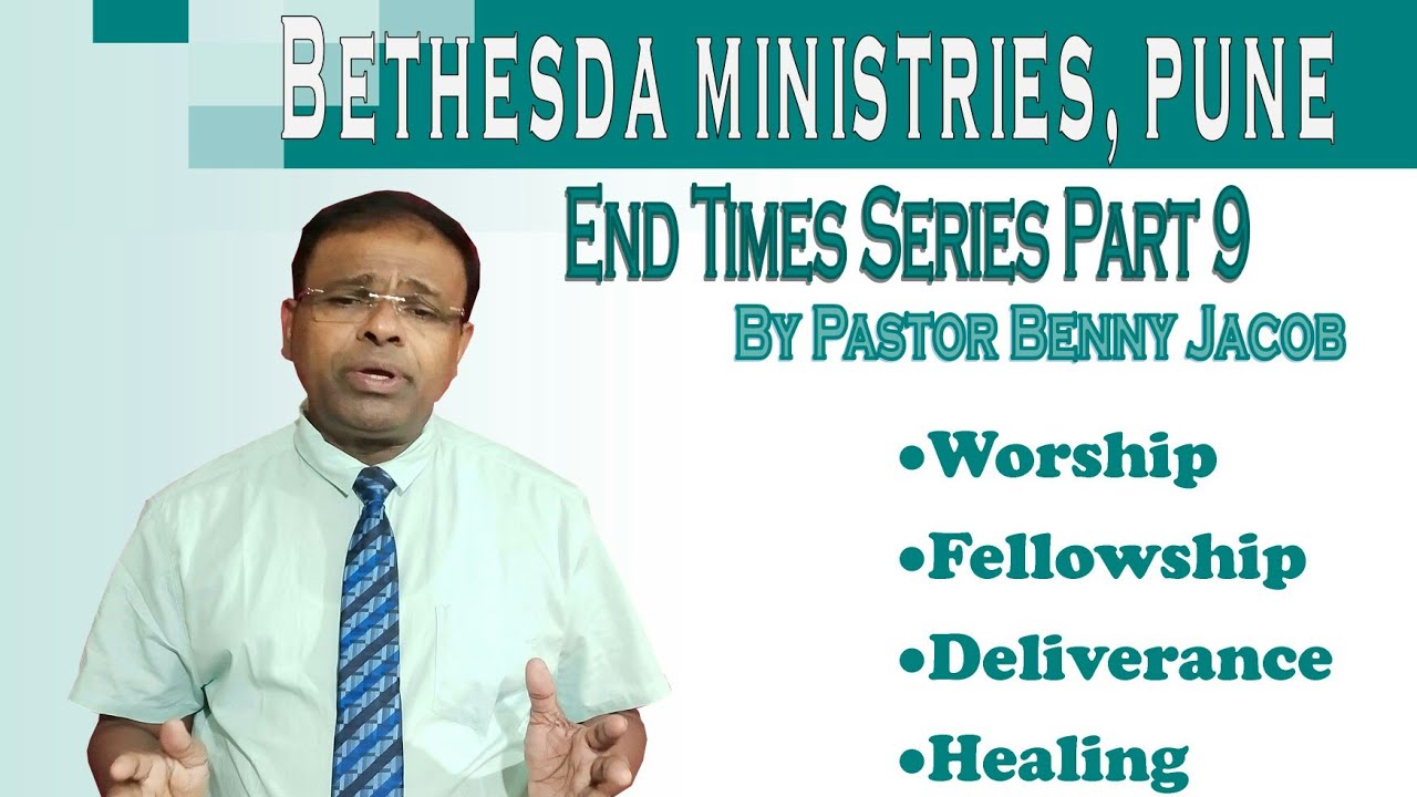 End Times Series | Part 9 | Pastor Benny Jacob | English - Hindi ...