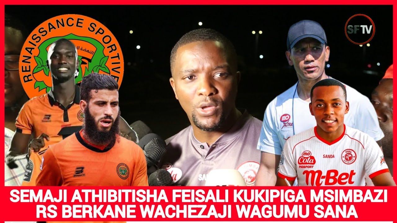 AHMED ALLY AWEKA WAZI MAMBO MATATU YA KUWAUA BERKANE/ ATHIBITISHA ...