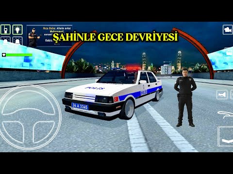 TOFAŞ ŞAHİN İLE GECE DEVRİYESİ 🫡🚔 | TÜRK POLİSİ ARABA OYNU #türkpolisi #policecar #tofaşşahin 