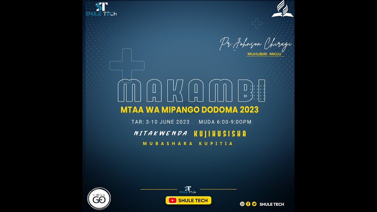 #LIVE:MAKAMBI KANISA LA MIPANGO DODOMA 2023 PR:JOHNSON CHIRAGI - YouTube