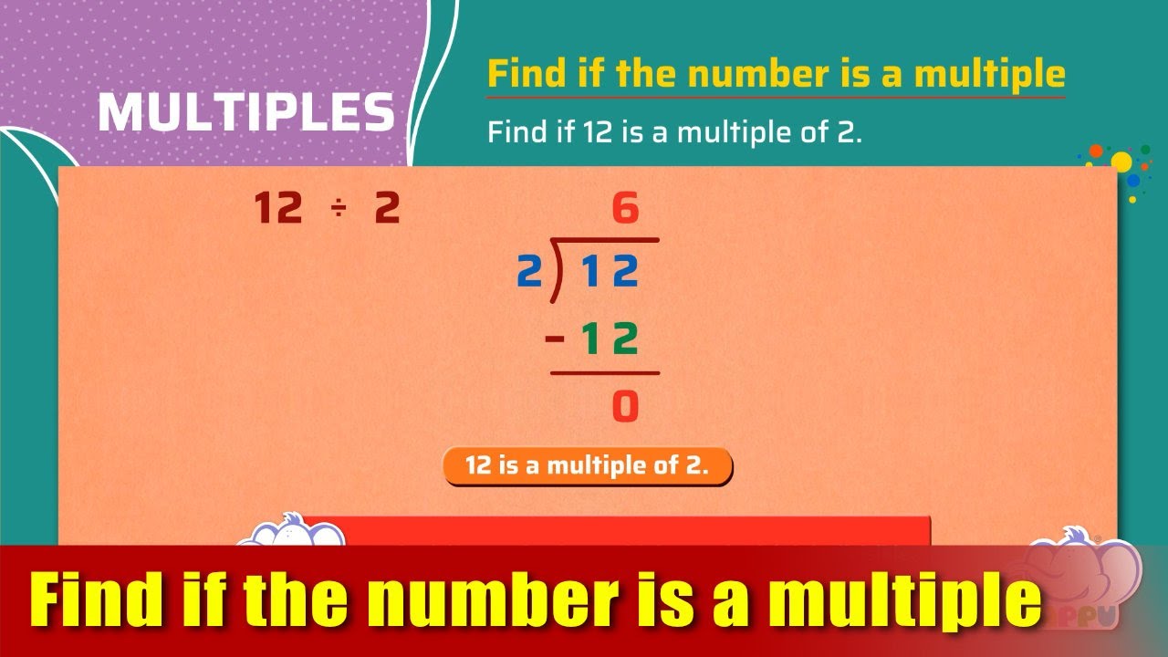 G4 - Module 4 - Exercise 2 - Find if the number is a multiple | Appu ...