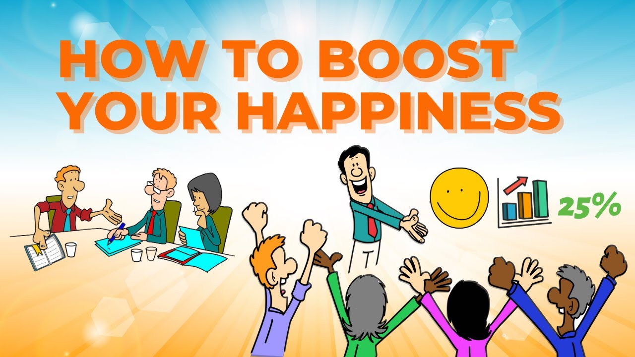Best Way to Boost Your Happiness| Science-Based Tips for Happiness ...