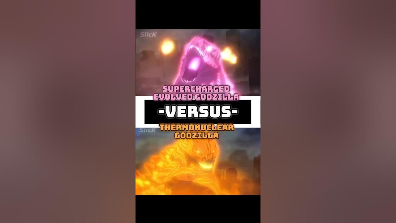 Supercharged Evolved Godzilla Vs Thermonuclear Godzilla - YouTube