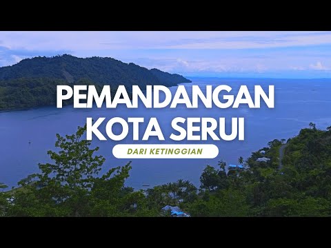 Keindahan KOTA SERUI  || Dari atas ketinggian || drone dji mini se