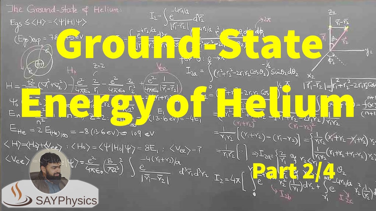 L17.2 Ground State Energy of Helium (Part 2/4) - YouTube