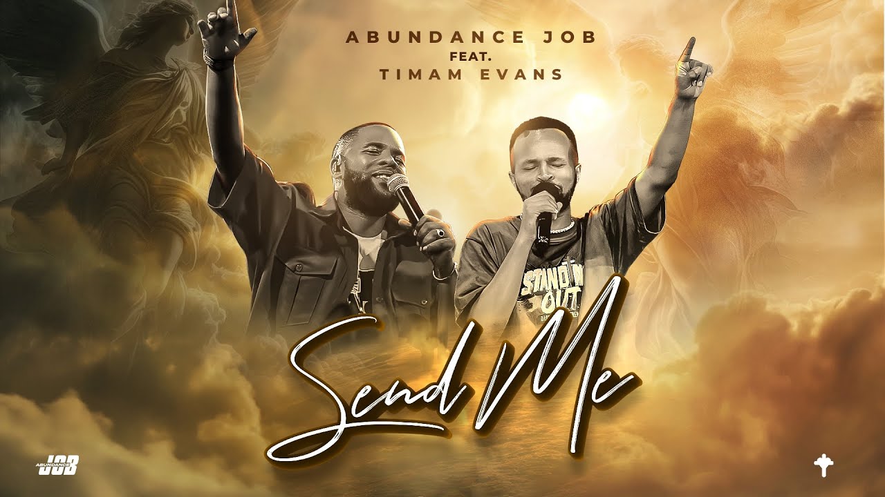 Abundance Job ft. Timam Evans - SEND ME (Official Audio) - YouTube