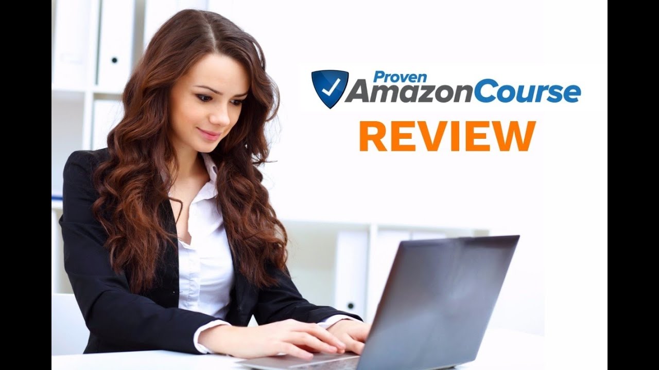 Proven Amazon Course Review - 2016-2018 - YouTube