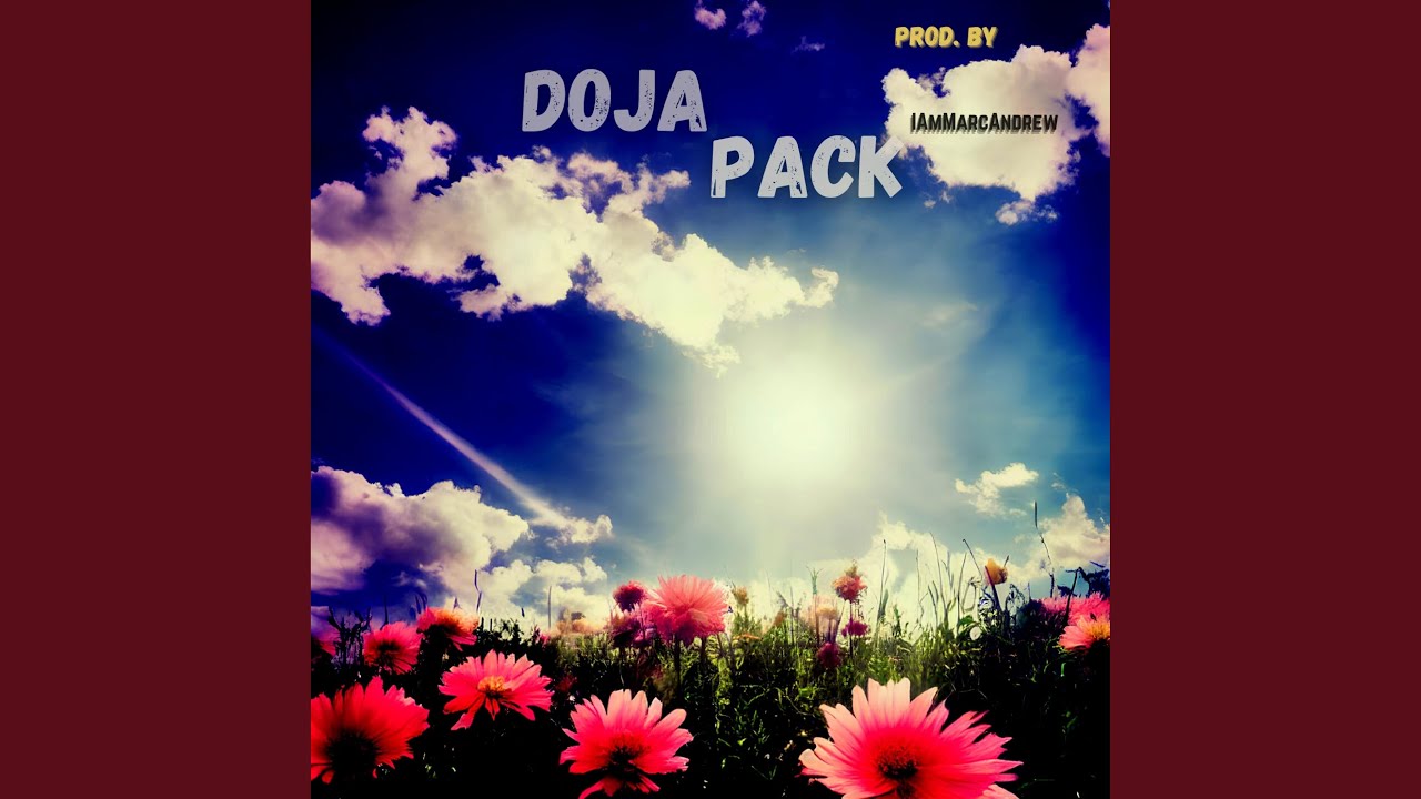 Doja Pack - YouTube