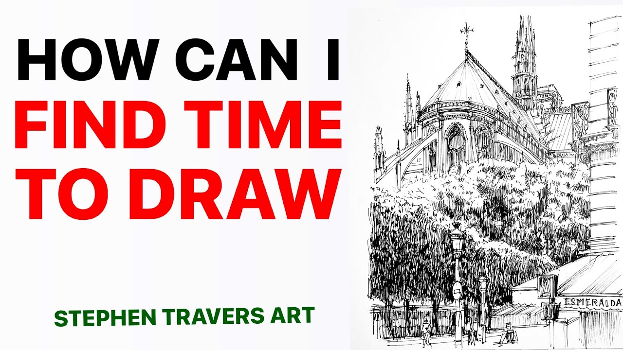 How Can I Find Time to Draw - When I've Put It Off for Years! - YouTube