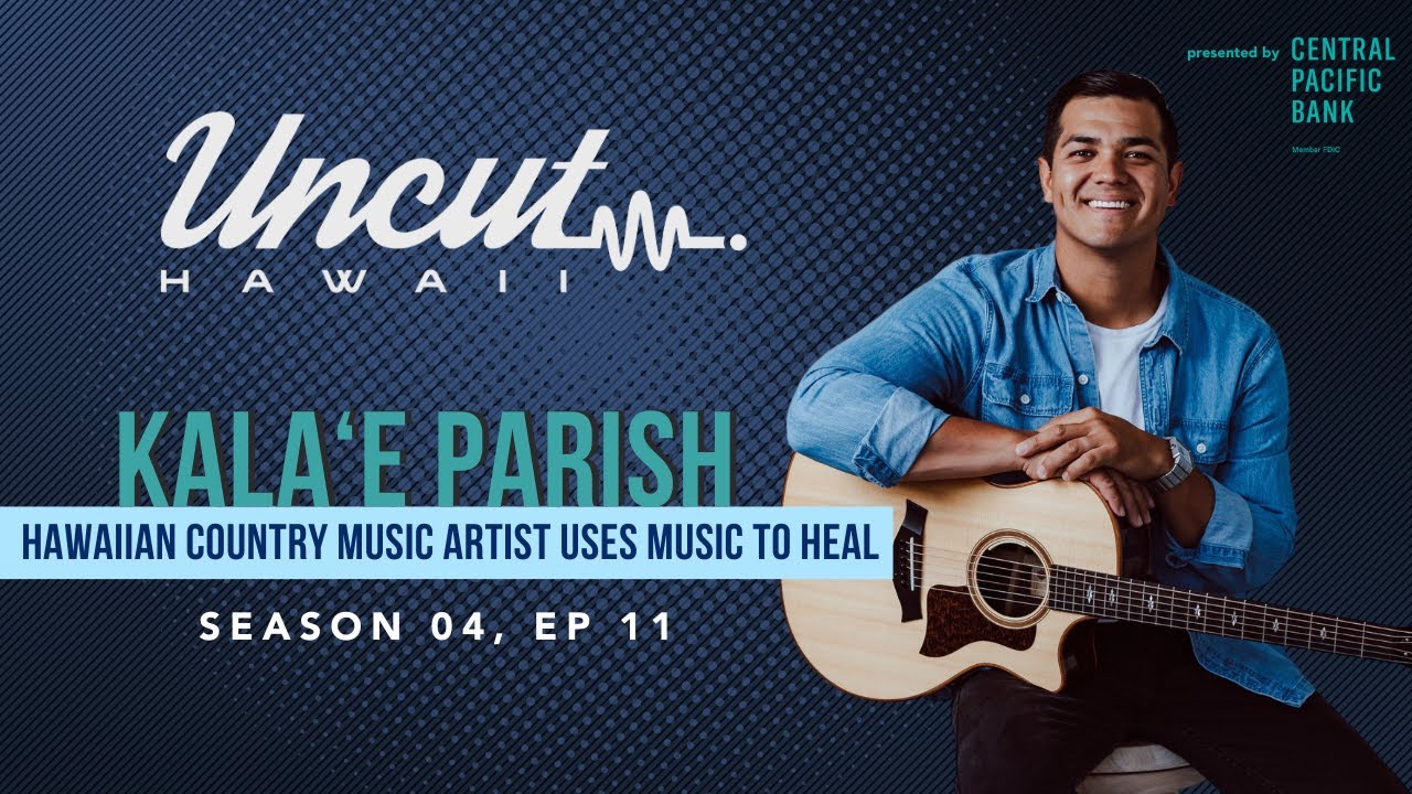 Season 04 Ep 11: Kala'e Parish // Hawaiian Country Music Artist uses ...