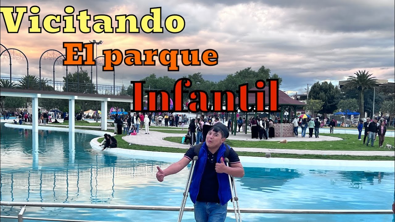 Visitando el parque infantil de Riobamba - YouTube