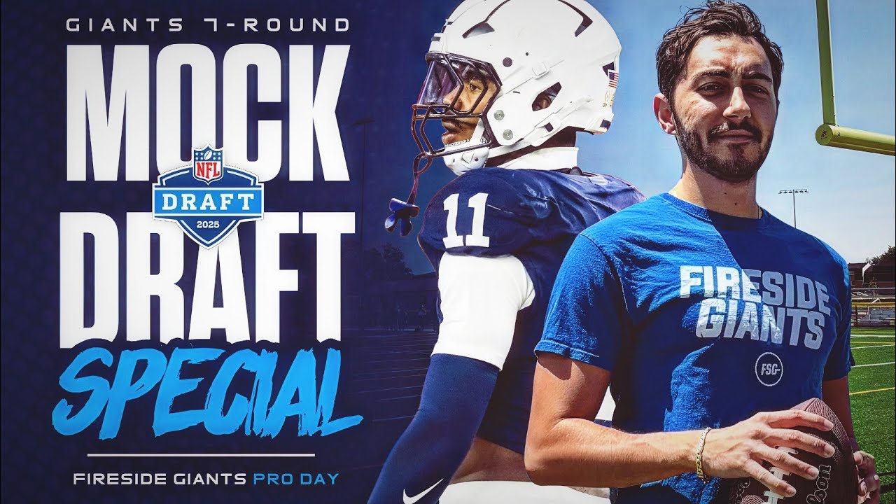 GIANTS 7-ROUND FINAL MOCK DRAFT | 2025 NFL DRAFT SPECIAL | FIRESIDE ...