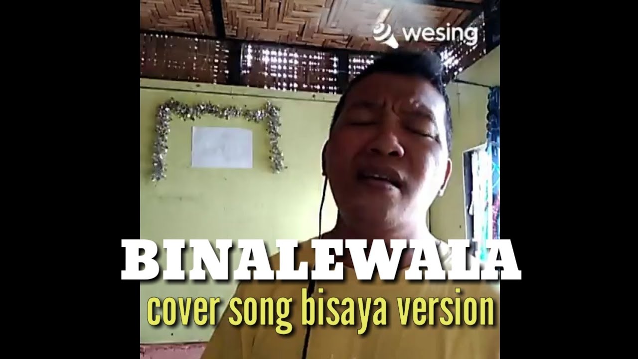 binalewala cover song bisaya version - YouTube