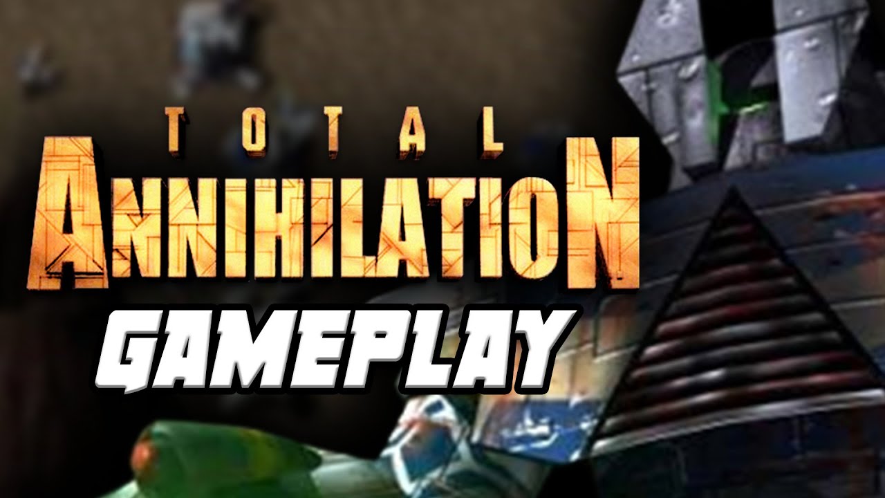 TOTAL ANNIHILATION: GAMEPLAY DESSA PÉROLA DOS GAMES DE ESTRATÉGIA! RTS ...