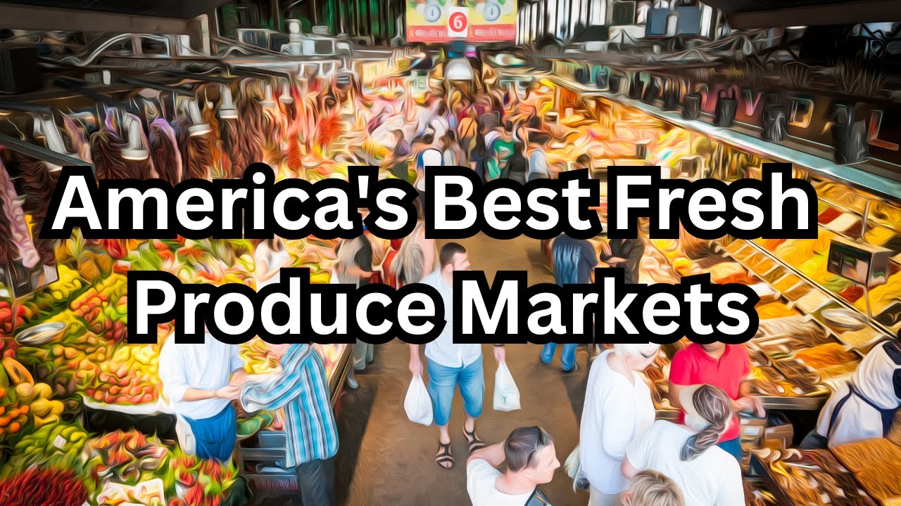 America's Best Fresh Produce Markets A Hilarious Guide | WorldCity ...