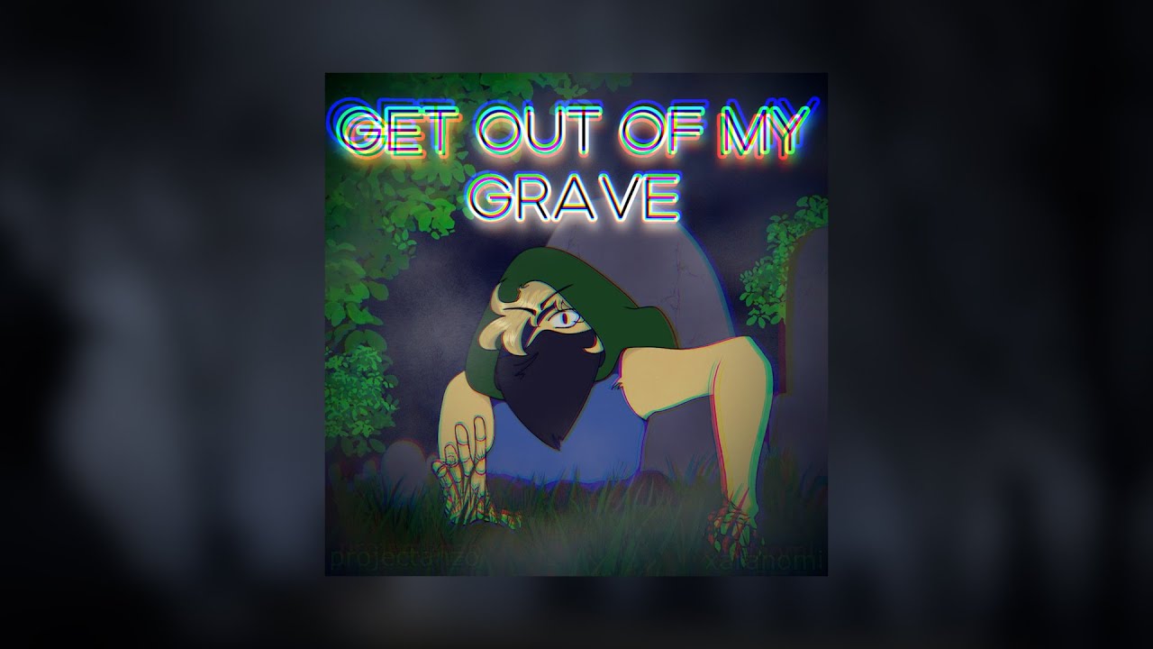 ProjectAnzo Presents: Get Out Of My Grave (Full Album) - YouTube