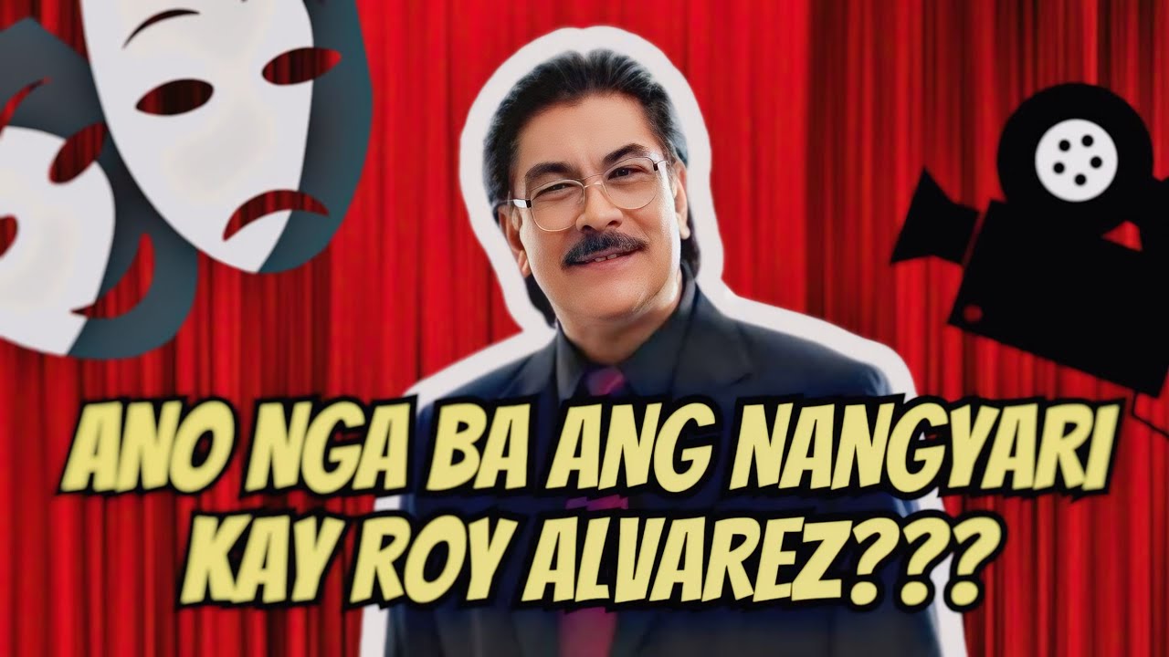 ANO NGA BA ANG NANGYARI KAY ROY ALVAREZ??? - YouTube