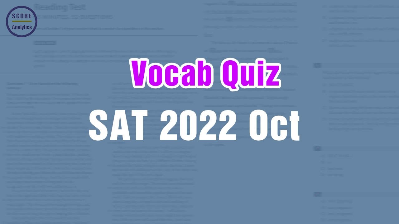Vocab Quiz | SAT 2022 OCT A 👍 - YouTube