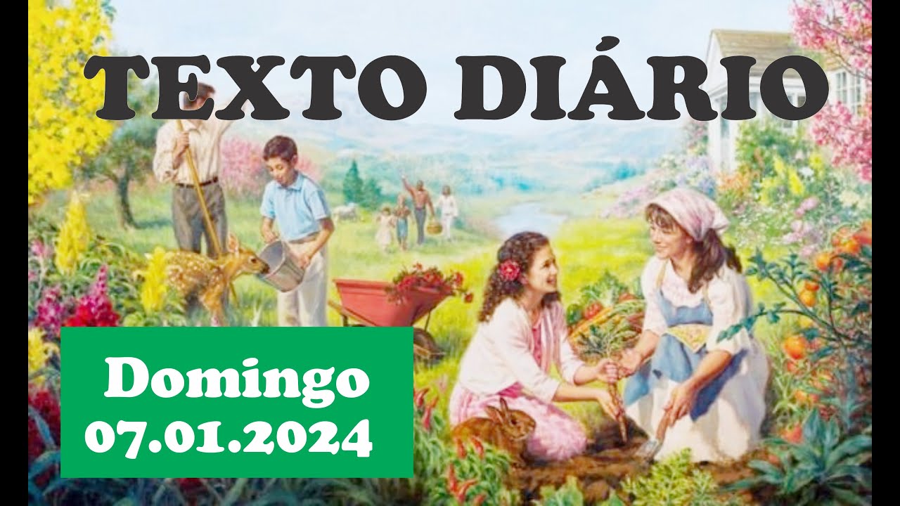 TEXTO DIÁRIO de hoje em português Domingo 07 de Janeiro de 2024 | JW ...