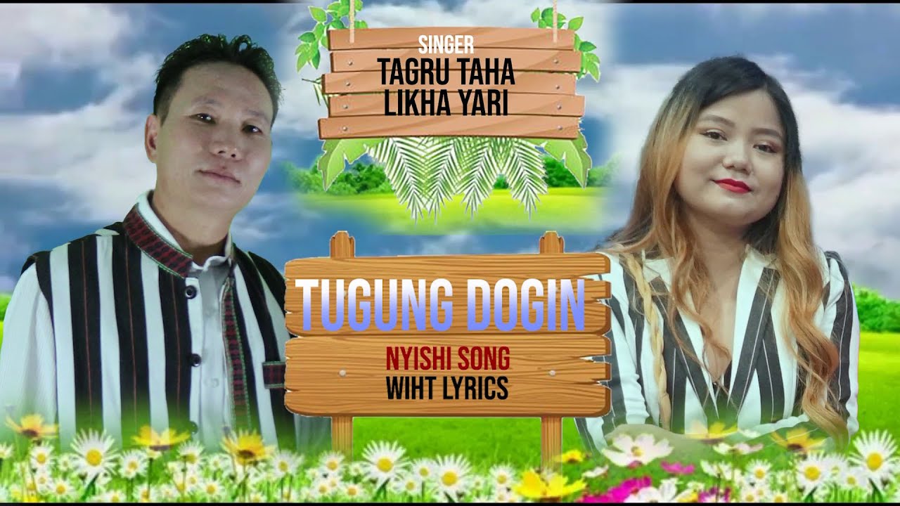 Tugung Dogin | Lyrical Video | Tagru Taha | Likha Yari | Longte Song ...