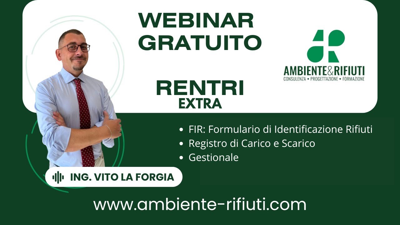 RENTRI EXTRA - FIR e Registro di Carico e Scarico Rifiuti - Webinar ...