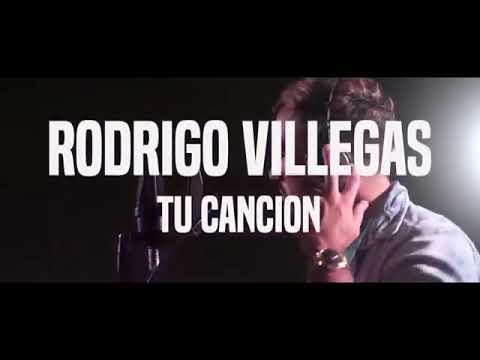 Tu Canción  / Rodrigo Villegas 2018