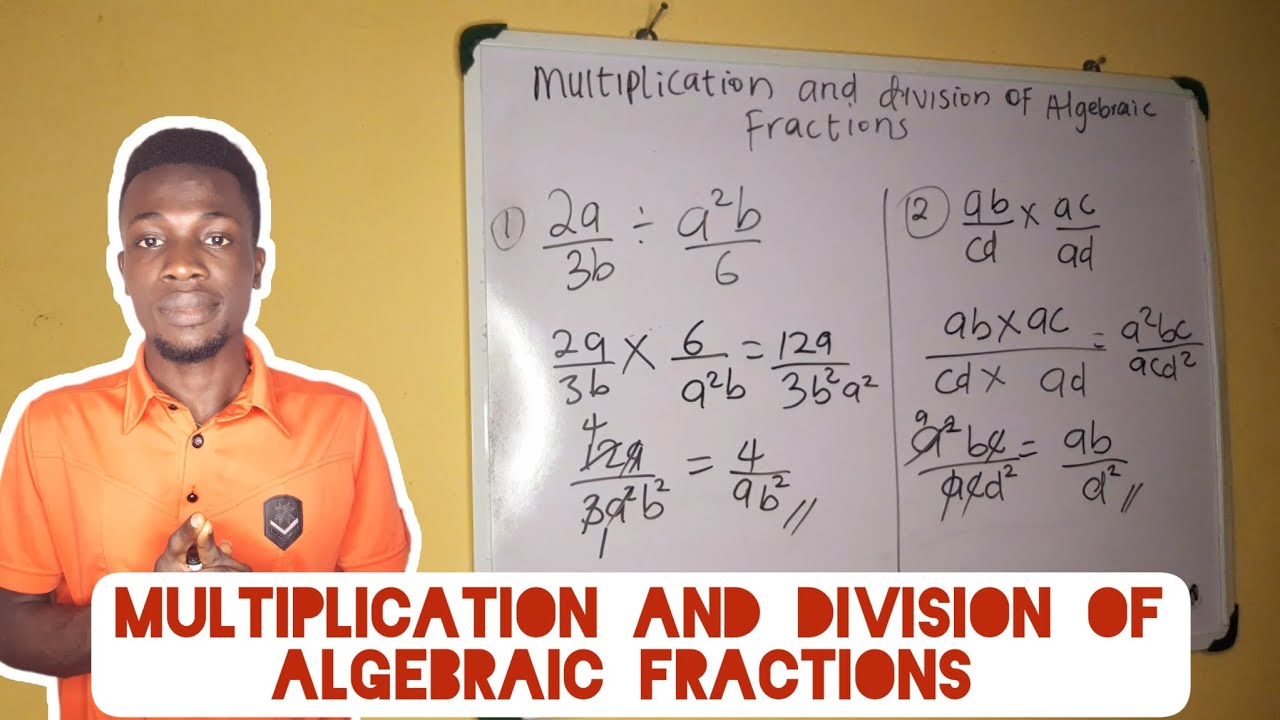 Multiplication and Division of Algebraic fractions - YouTube