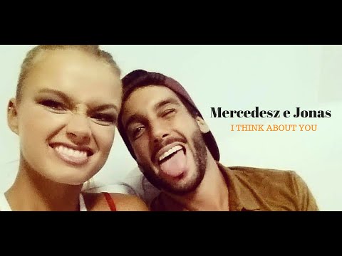 Mercedesz e Jonas | I Think About You