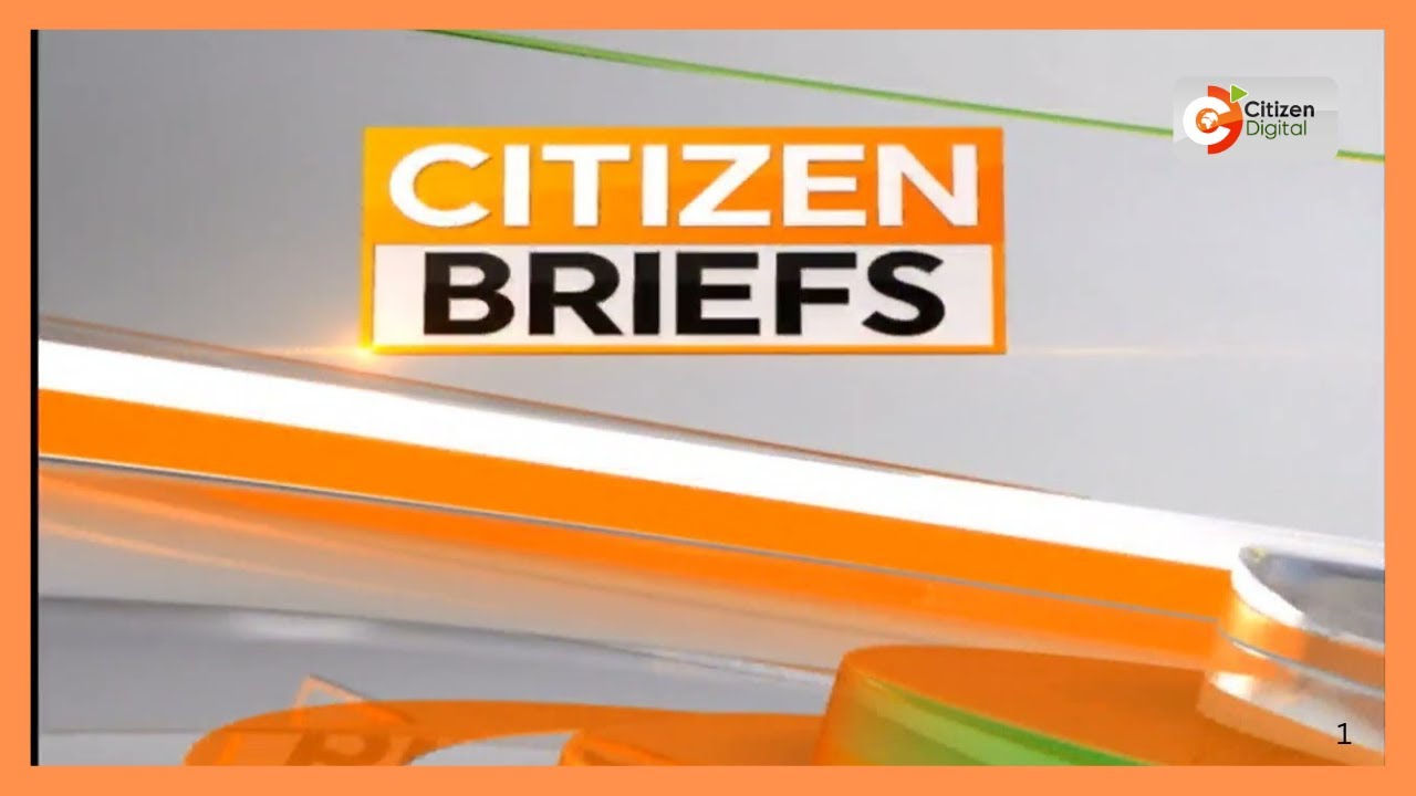 CITIZEN TV NEWS BRIEFS AT 4PM 24TH SEPTEMBER - YouTube