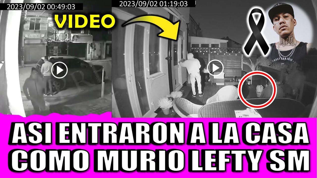 Video: Así ENTRARON los criminales a la casa de Lefty SM para acabar ...