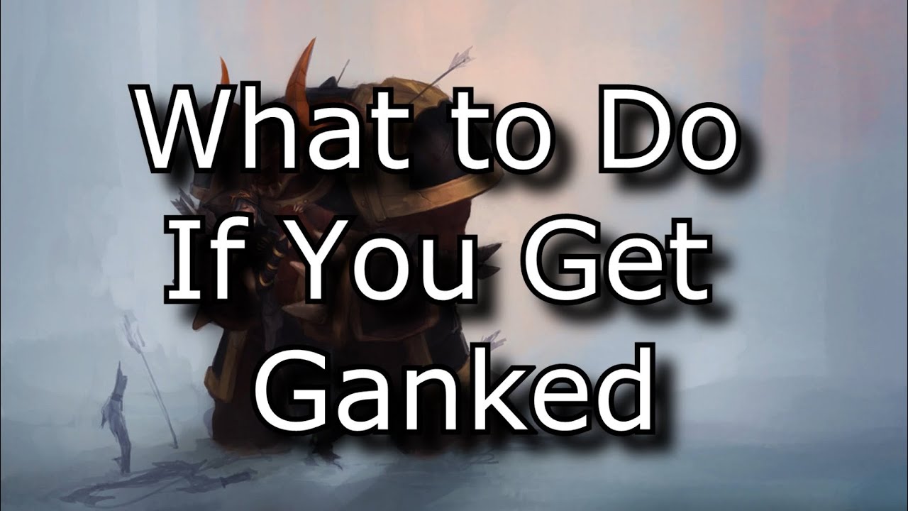 What to Do if You Get Ganked: Tips to Outplay and/or Escape Ganks ...