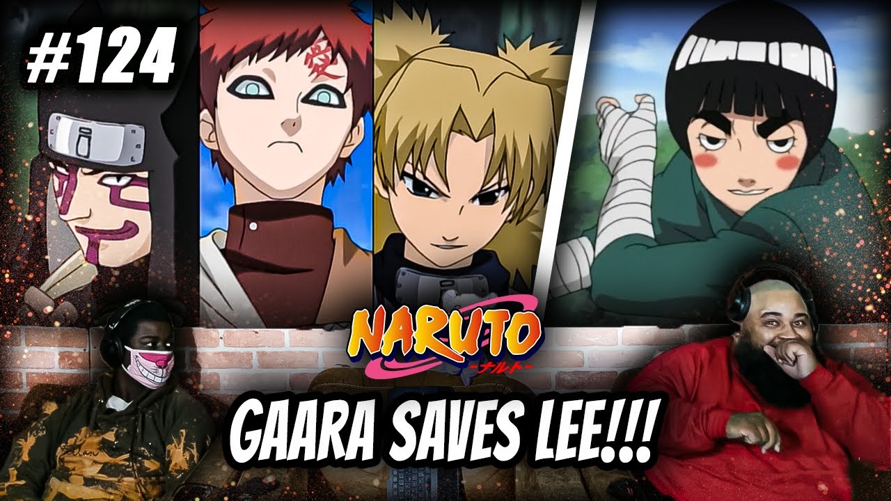 GAARA SAVES LEE! | Naruto ep 124 REACTION | The Beast Within - YouTube