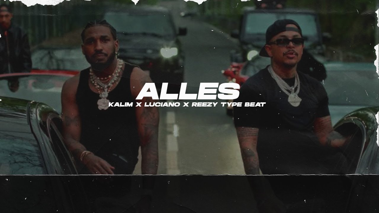 [FREE] Kalim x Luciano x Reezy Type Beat "ALLES" - Deutsch Trap x ...
