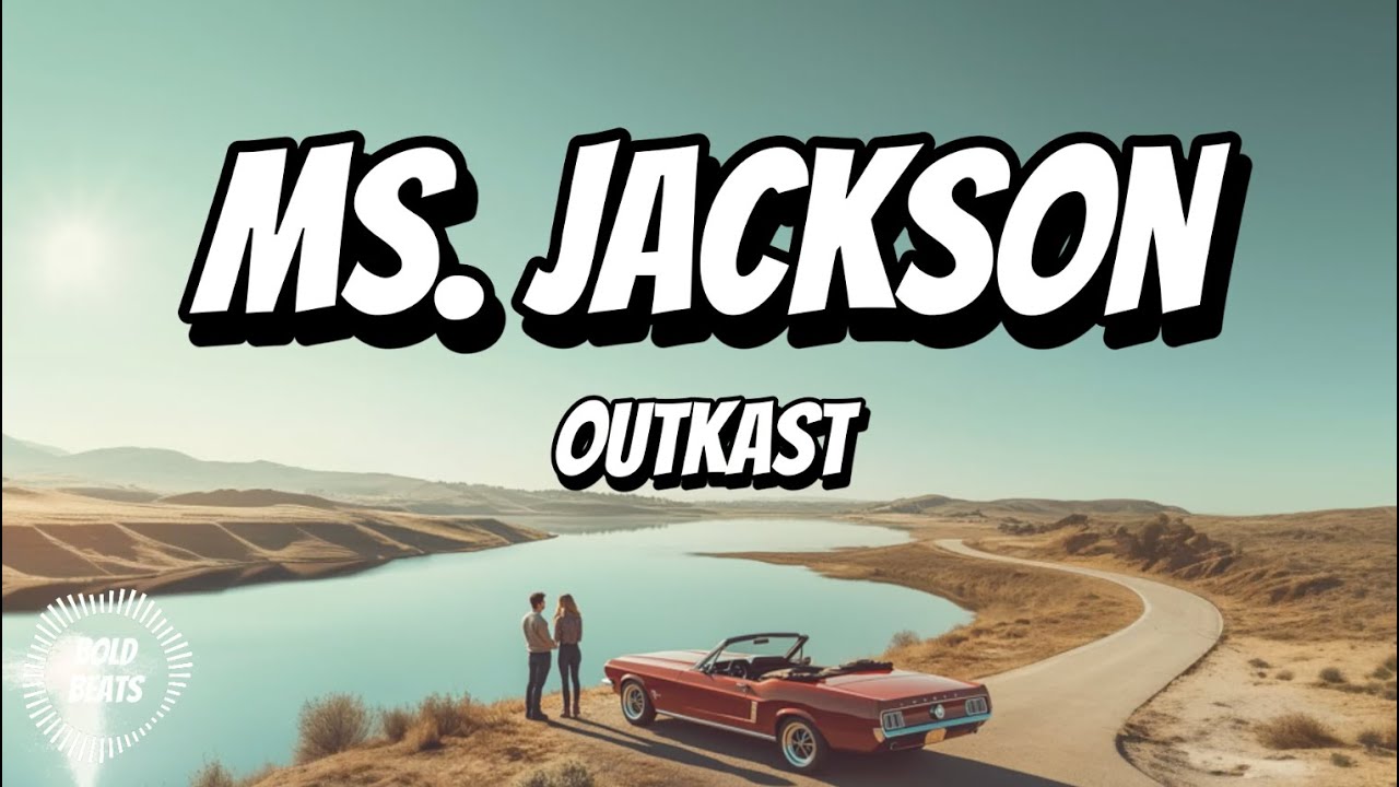 Outkast - Ms. Jackson (Lyrics Video) | Hip Hop Classic - YouTube