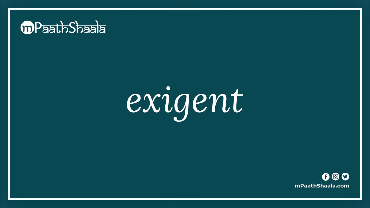 exigent | Pronunciation in English - YouTube