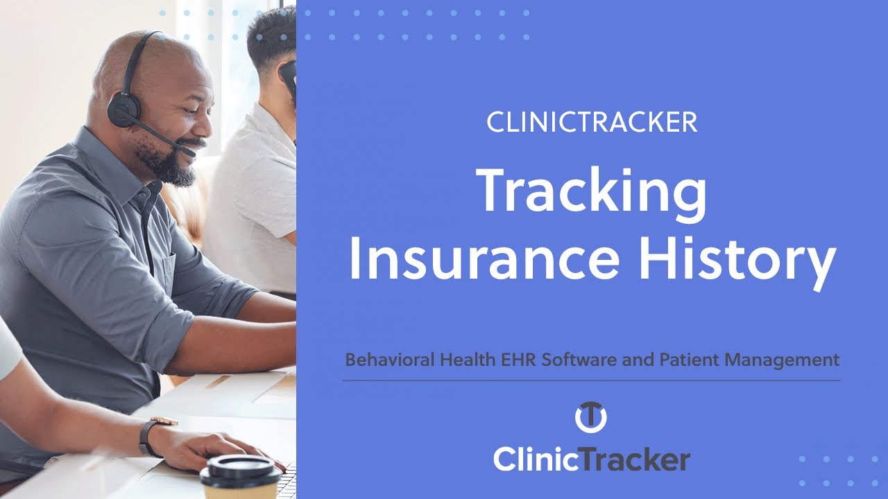 ClinicTracker – Tracking Insurance History | Behavioral Health EHR ...
