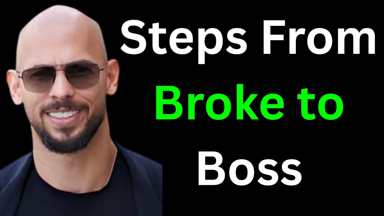 Steps From Broke to Boss | Hardcore Motivational Speech By Andrew Tate ...