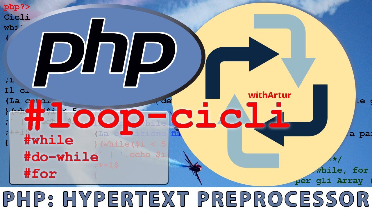 1 - Cicli (loop) - ciclo "while()" [withArtur] - YouTube