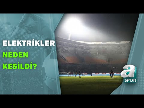 Başakşehir - Kayserispor Maçında Elektrikler Neden Kesildi? / A Spor / Takım Oyunu / 19.07.2020