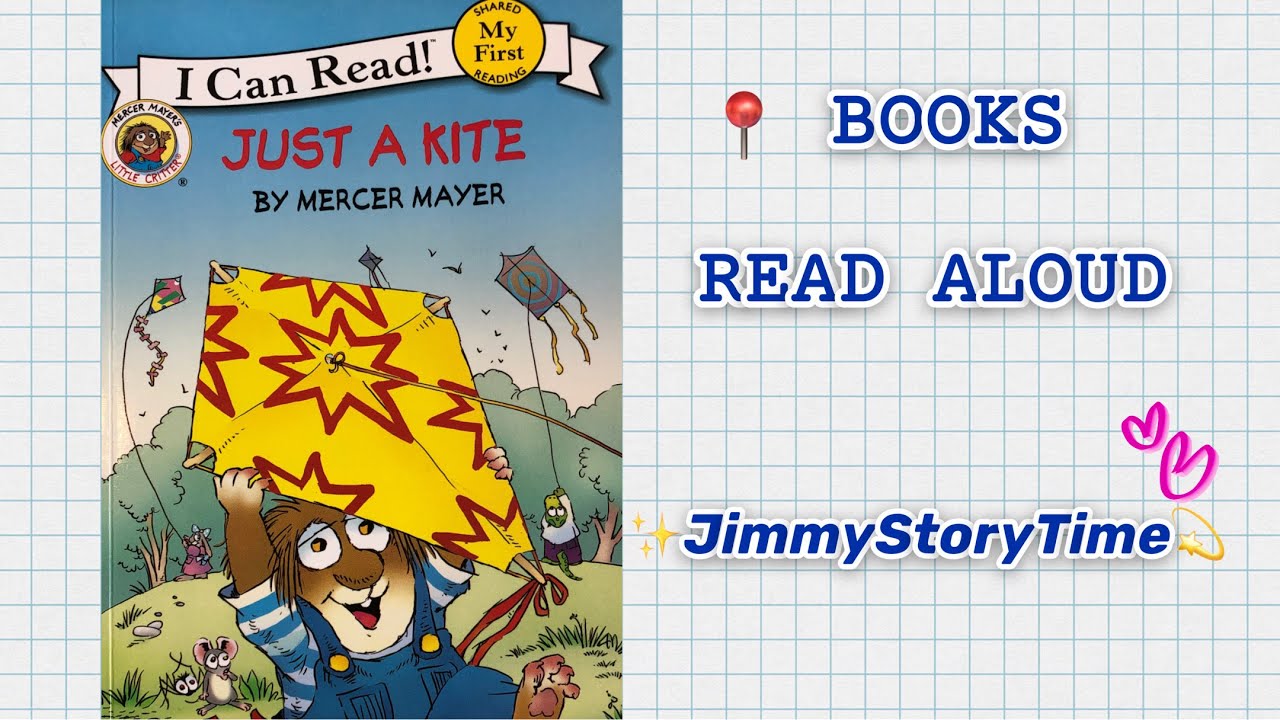 Just a kite by Mercer Mayer - Children's Books Read Aloud - YouTube