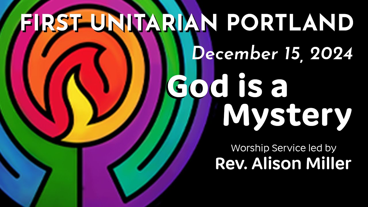 God is a Mystery - Rev. Alison Miller - December 15, 2024 - YouTube