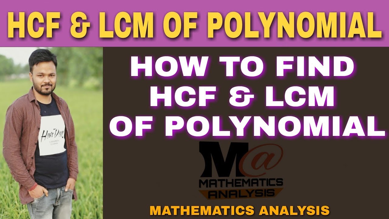 HCF AND LCM OF POLYNOMIALS 🔥 - YouTube